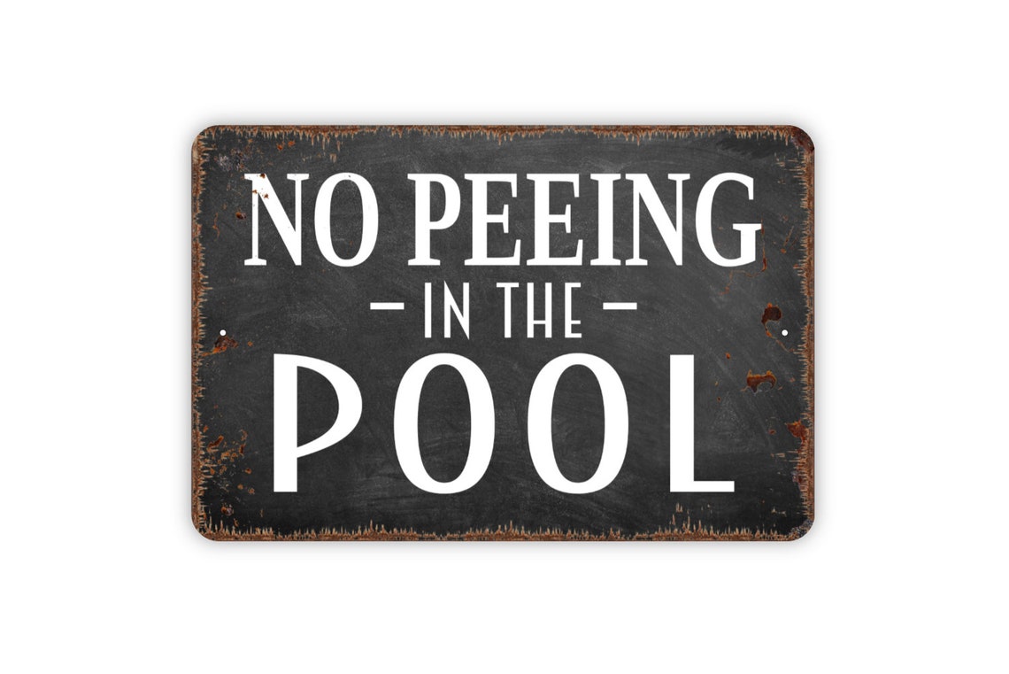 No Peeing in the Pool Sign Funny Metal Sign for Swimming Pool - Etsy