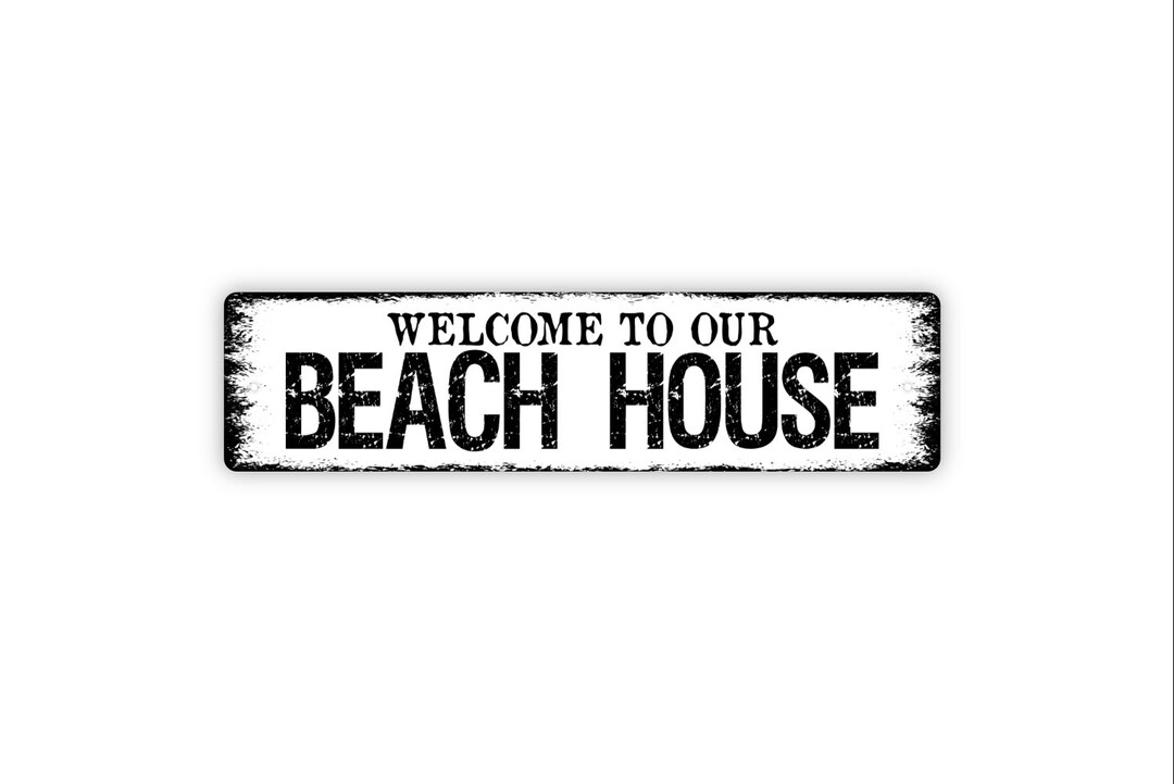 Welcome to Our Beach House Sign - Ocean Sea Cottage Surf Sand Relax ...