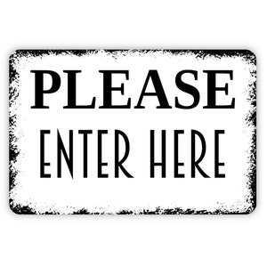 Please Enter Here Sign - Metal Wall Art - Indoor or Outdoor - Etsy