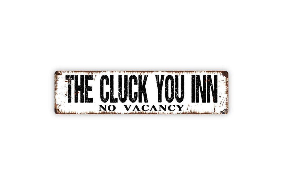 The Cluck You Inn Sign | Funny Chicken Coop Wall Decor | Metal Sign or ...