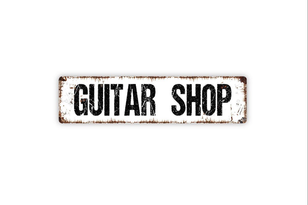 Guitar Shop Sign - Music Store Vinyl Sticker or Street Metal Sign or ...
