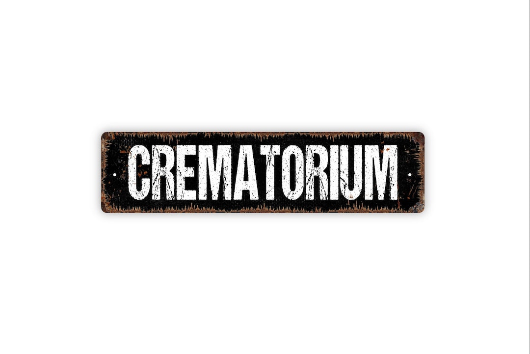 Crematorium Sign - Funeral Parlor Morgue Autopsy Halloween Rustic ...