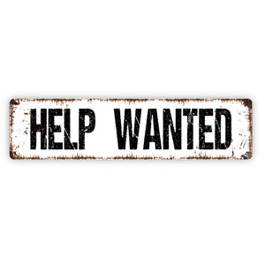 Help Wanted Sign - Now Hiring Apply Within Rustic Street Metal Sign or ...