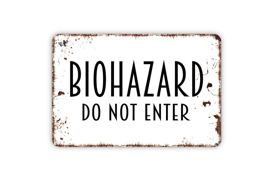 Biohazard Do Not Enter Sign, Metal Sign, Farmhouse Contemporary Modern ...