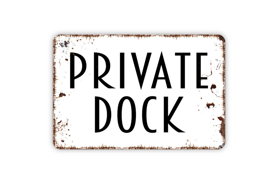 Private Dock Sign Metal Sign Farmhouse Contemporary Modern - Etsy