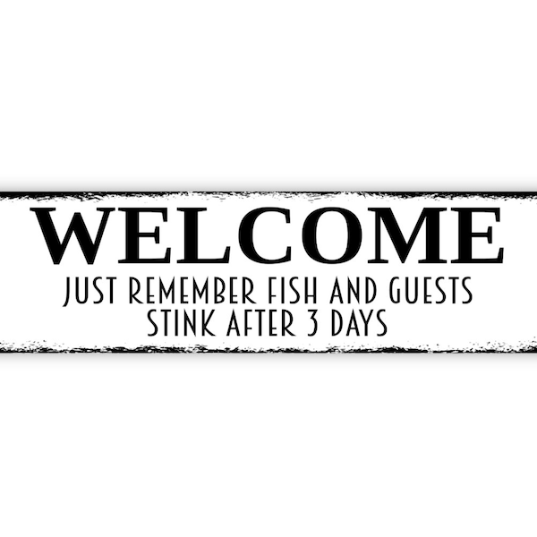 Fish and Guests Stink After 3 Days Sign - Etsy
