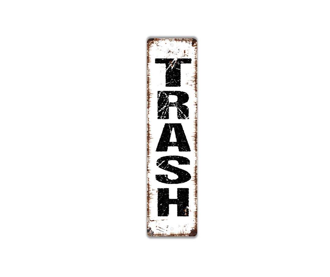 Vertical Trash Sign - Garbage Metal Street Sign or Door Name Plate ...