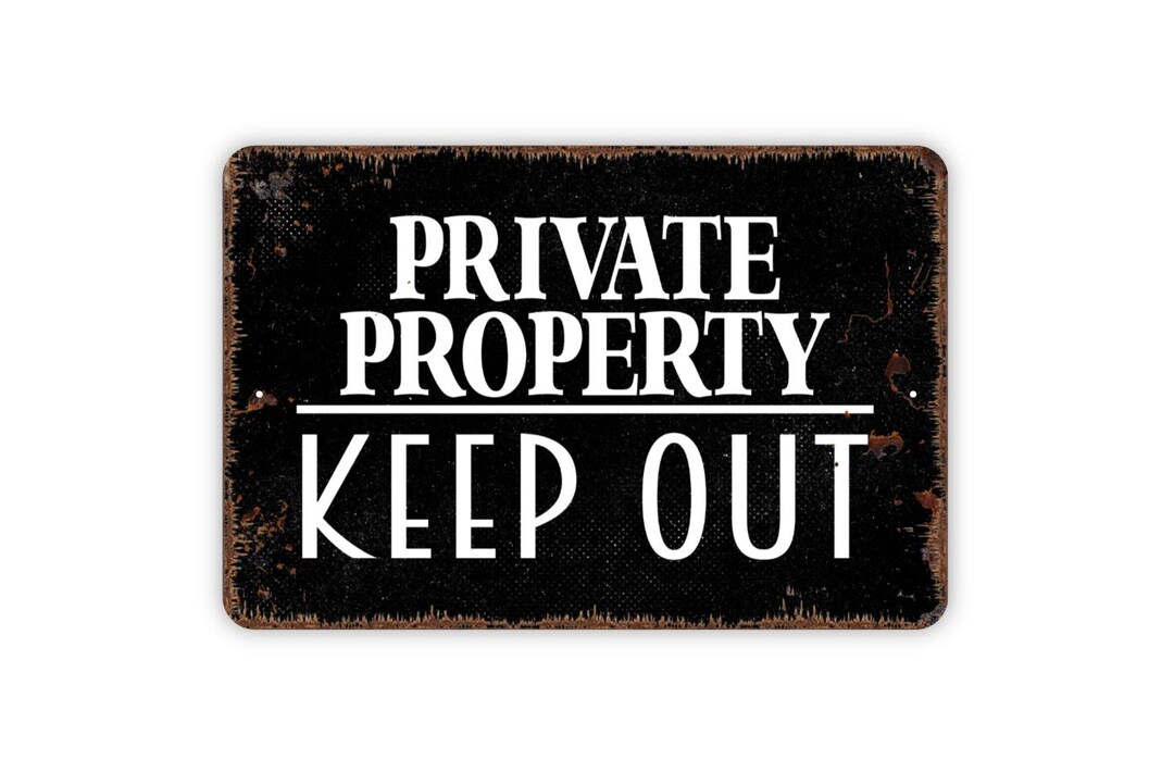 Private Property Keep Out Sign - Indoor or Outdoor Caution Notice No ...