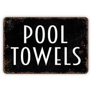 Pool Towels Sign - Swimming Pool House Metal Wall Art - Indoor or ...