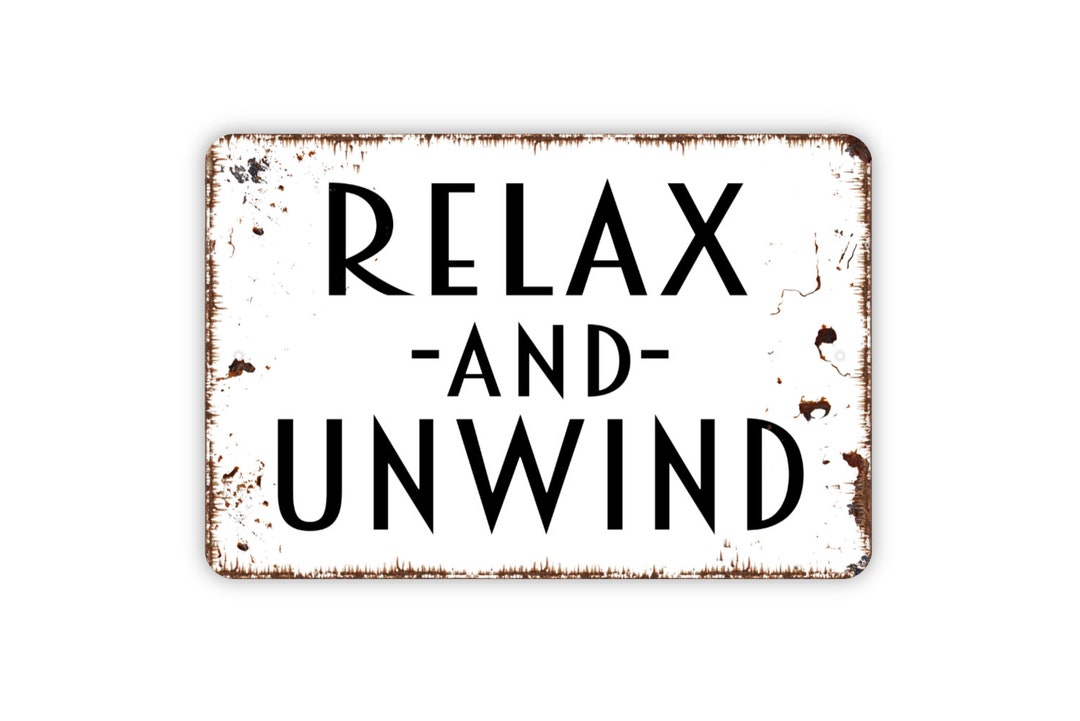 Relax and Unwind Sign, Funny Metal Sign, Farmhouse Contemporary Modern ...
