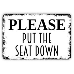 Please Put the Seat Down Sign Funny Bathroom Restroom Toilet Metal Sign ...