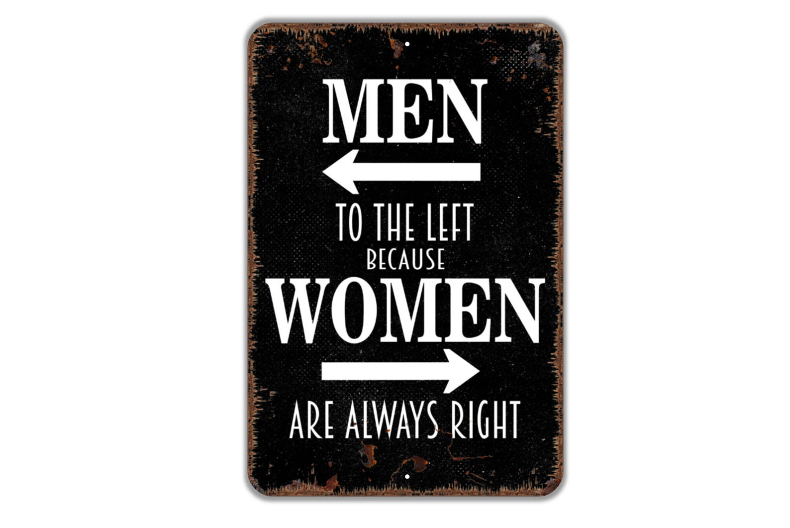Men to the Left Because Women Are Always Right Sign Funny - Etsy