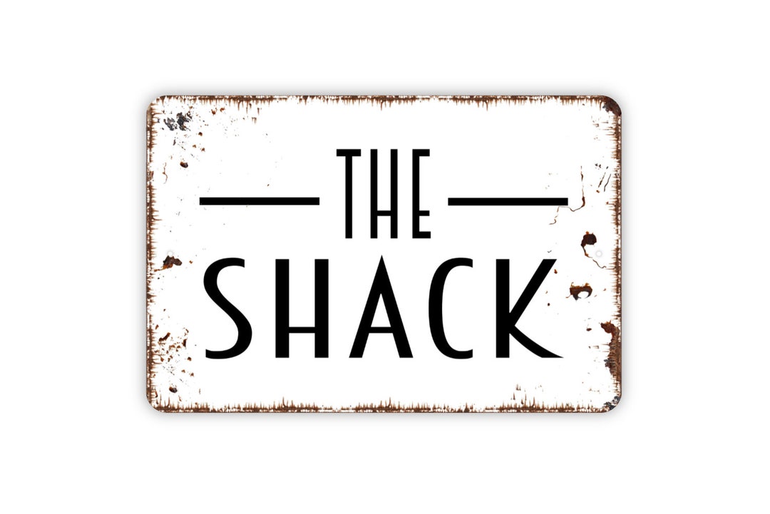 The Shack Sign Metal Wall Art Indoor or Outdoor - Etsy