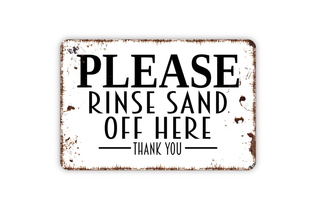 Please Rinse Sand off Here Sign - Beach Sand Swimming Pool Hot Tub Spa ...