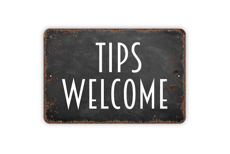 Tips Welcome Sign Metal Sign Farmhouse Contemporary Modern - Etsy