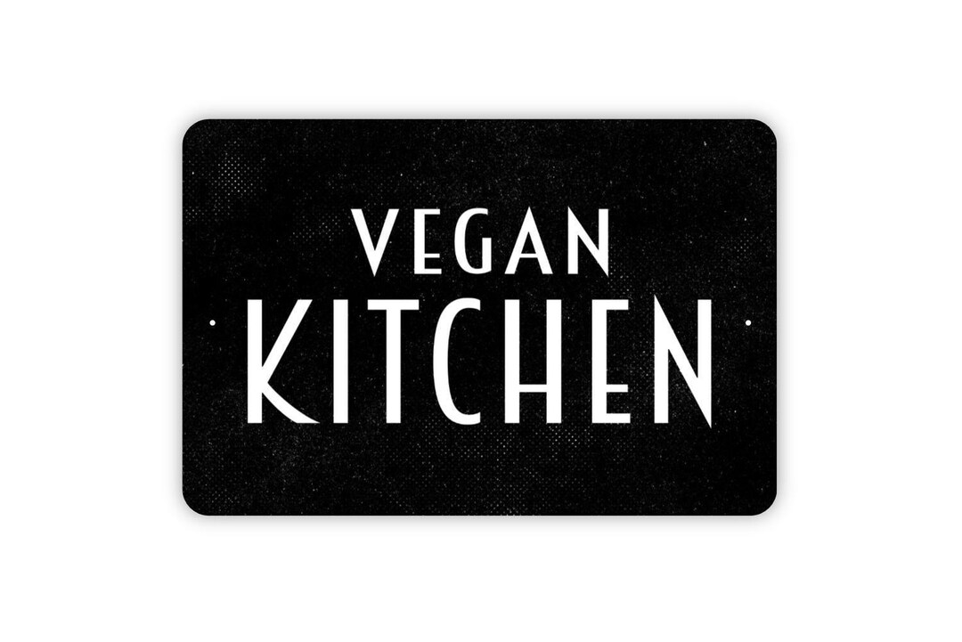 Vegan Kitchen Sign, Metal Sign, Farmhouse Contemporary Modern Wall ...