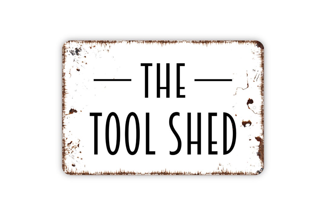The Tool Shed Sign, Metal Sign, Farmhouse Contemporary Modern Wall ...