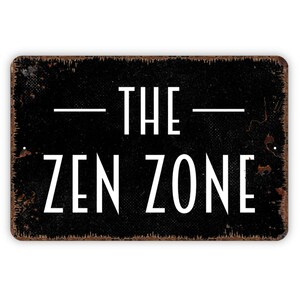 The Zen Zone Sign - Metal Indoor or Outdoor Wall Art - Etsy