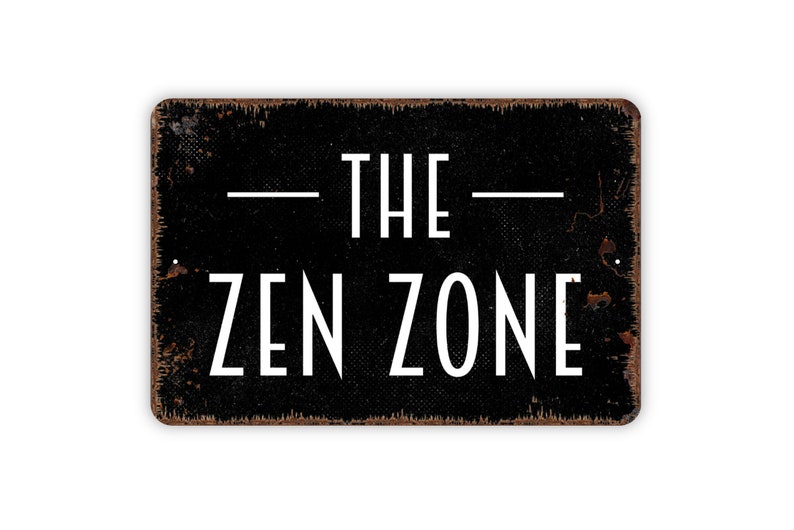 The Zen Zone Sign Metal Indoor or Outdoor Wall Art - Etsy