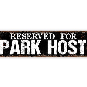 Reserved for Park Host Sign - Campground Travel Trailer RV Camper ...