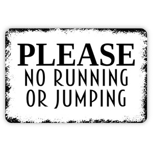 Please No Running or Jumping Sign - No Horseplay Keep Calm Metal Wall ...