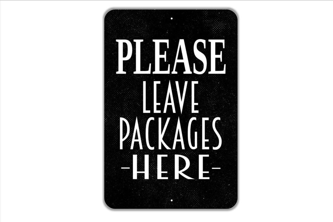 Vertical Please Leave Packages Here Sign - Delivery Instructions Metal ...