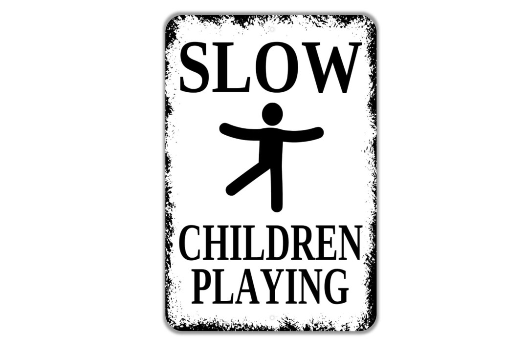 Slow Children Playing Sign - Slow Children at Play Metal Wall Art - Etsy