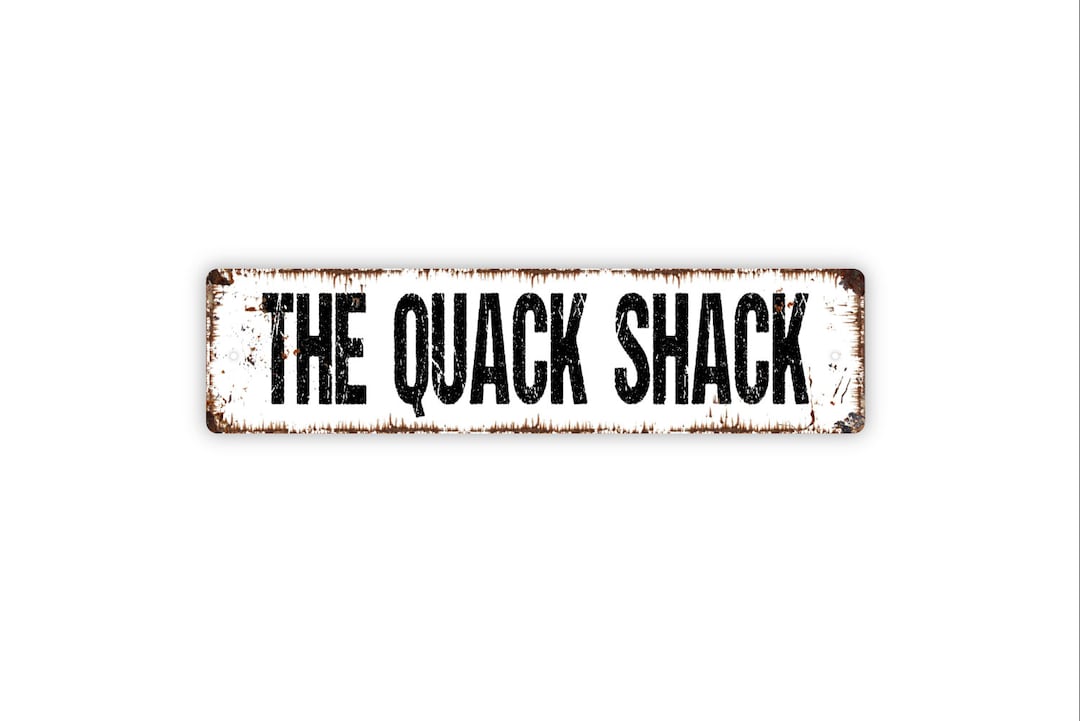 The Quack Shack Sign - Duck Waterfowl Chicken Coop Rustic Metal Street ...