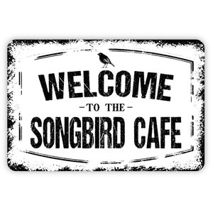 Welcome to Our Songbird Cafe Sign - Bird Watching Area Bird Feeders ...