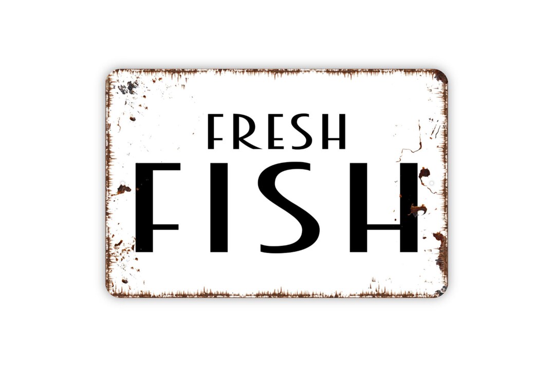 Fresh Fish Sign, Funny House Home Metal Sign, Rustic Contemporary ...