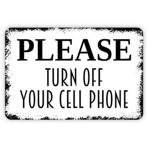 Please Turn off Your Cell Phone Sign - Silence Mobile Phones Metal Sign ...