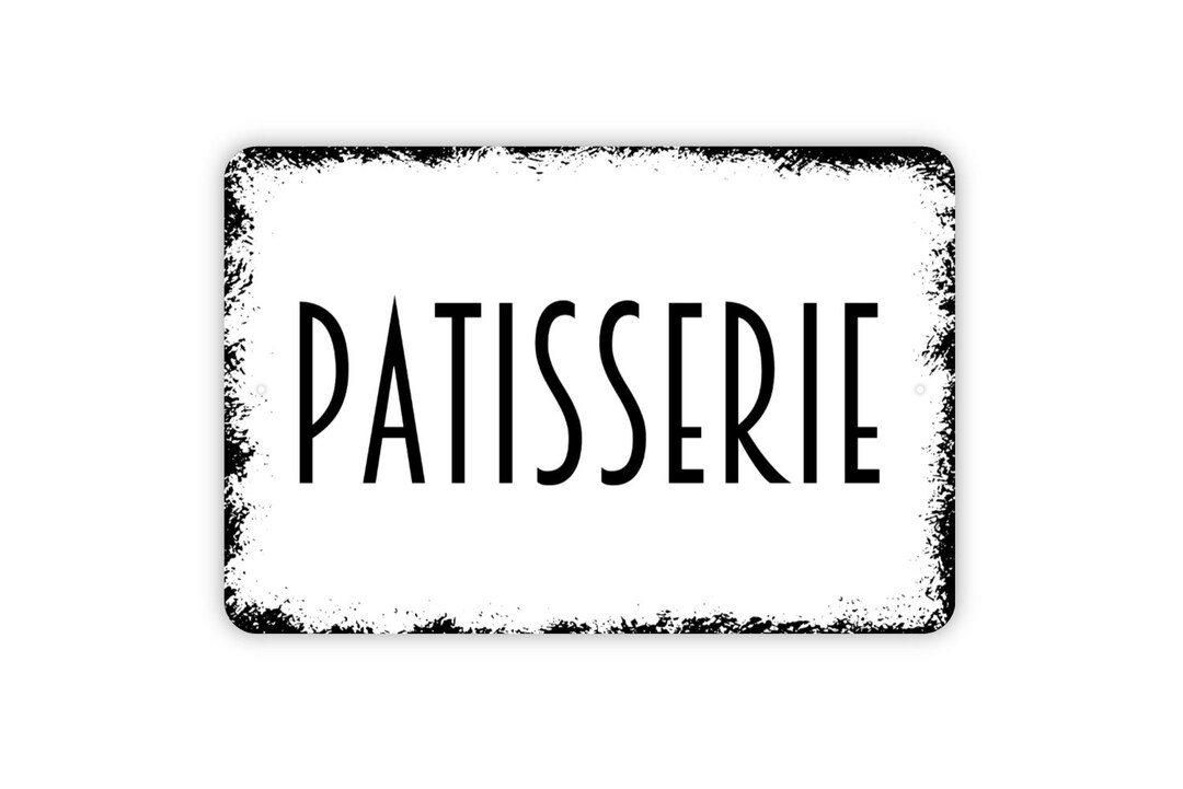 Patisserie Sign - Kitchen Metal Wall Art - Indoor or Outdoor - Etsy