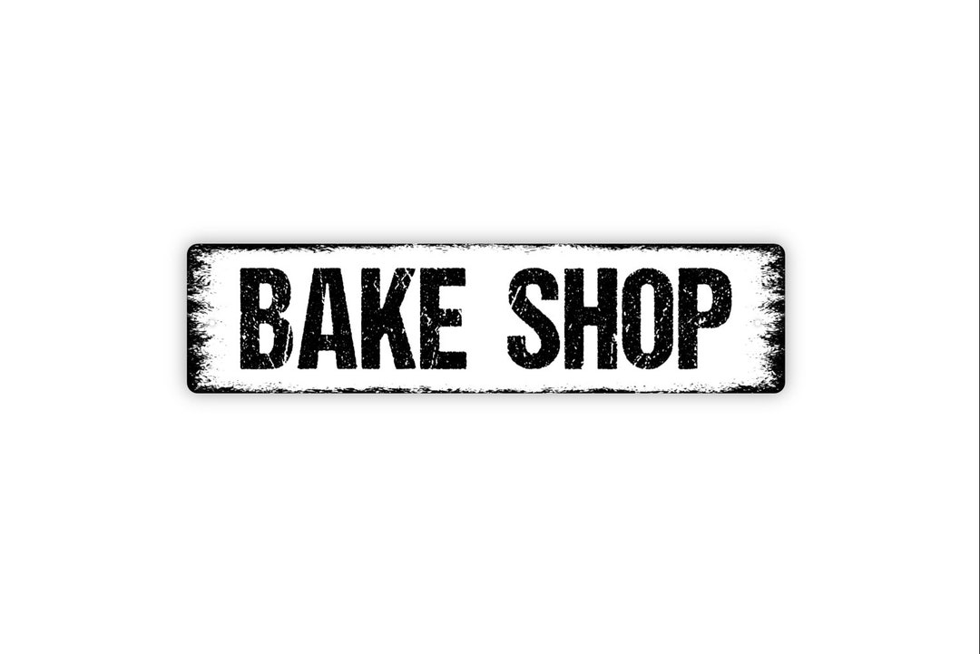 Bake Shop Sign - Kitchen Pantry Bakery Baked Goods Cake Bread Donut ...