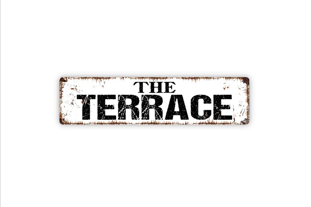The Terrace Sign - Patio Veranda Rustic Metal Street Sign or Door Name ...
