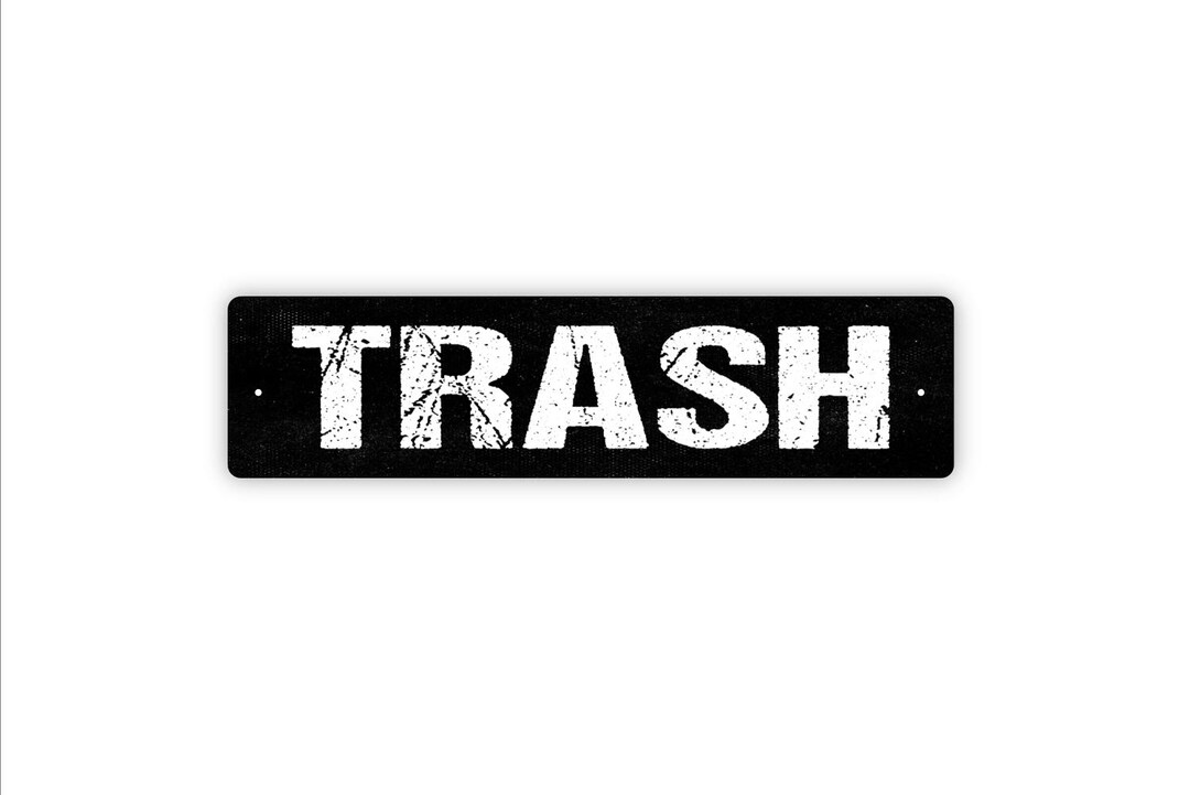 Trash Sign - Recycle Bin Refuse Garbage Rustic Street Metal Sign or ...