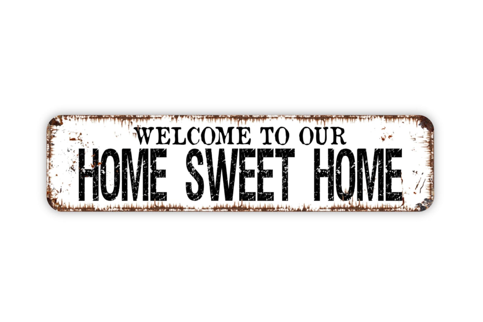 Welcome To Our Home Sweet Home Sign Rustic Custom Metal Sign | Etsy