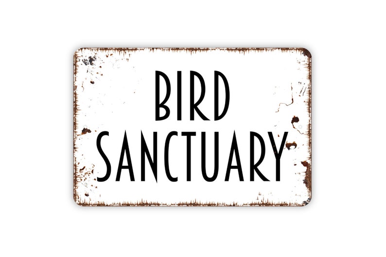 Bird Sanctuary Sign Metal Sign Farmhouse Contemporary Modern - Etsy