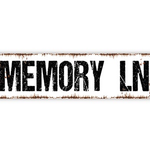 Memory Lane Sign - A Walk Down Memory Ln Family Love Welcome Home ...