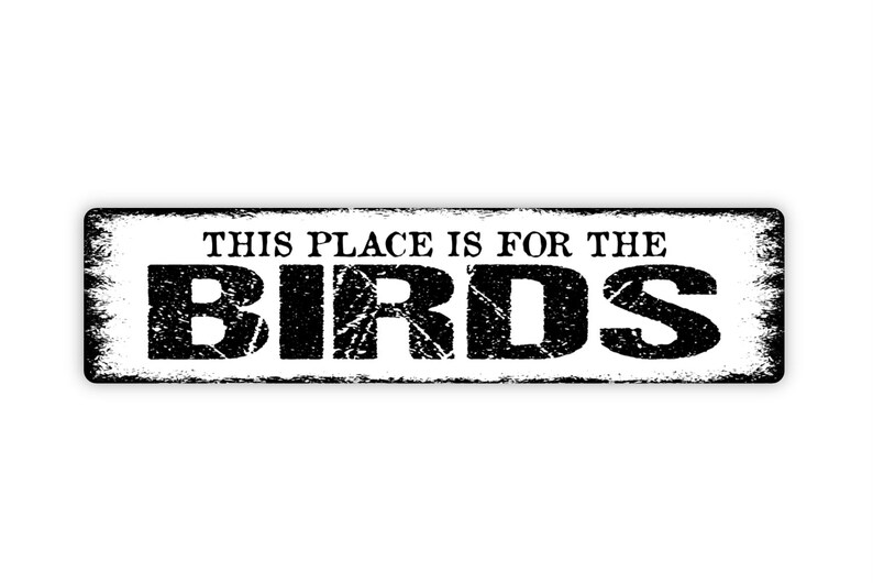 This Place is for the Birds Sign Bird Feeder Sign Funny - Etsy