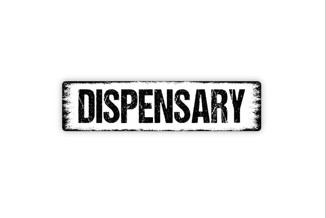 Dispensary Sign - Rustic Street Metal Sign or Door Name Plate Plaque - Etsy