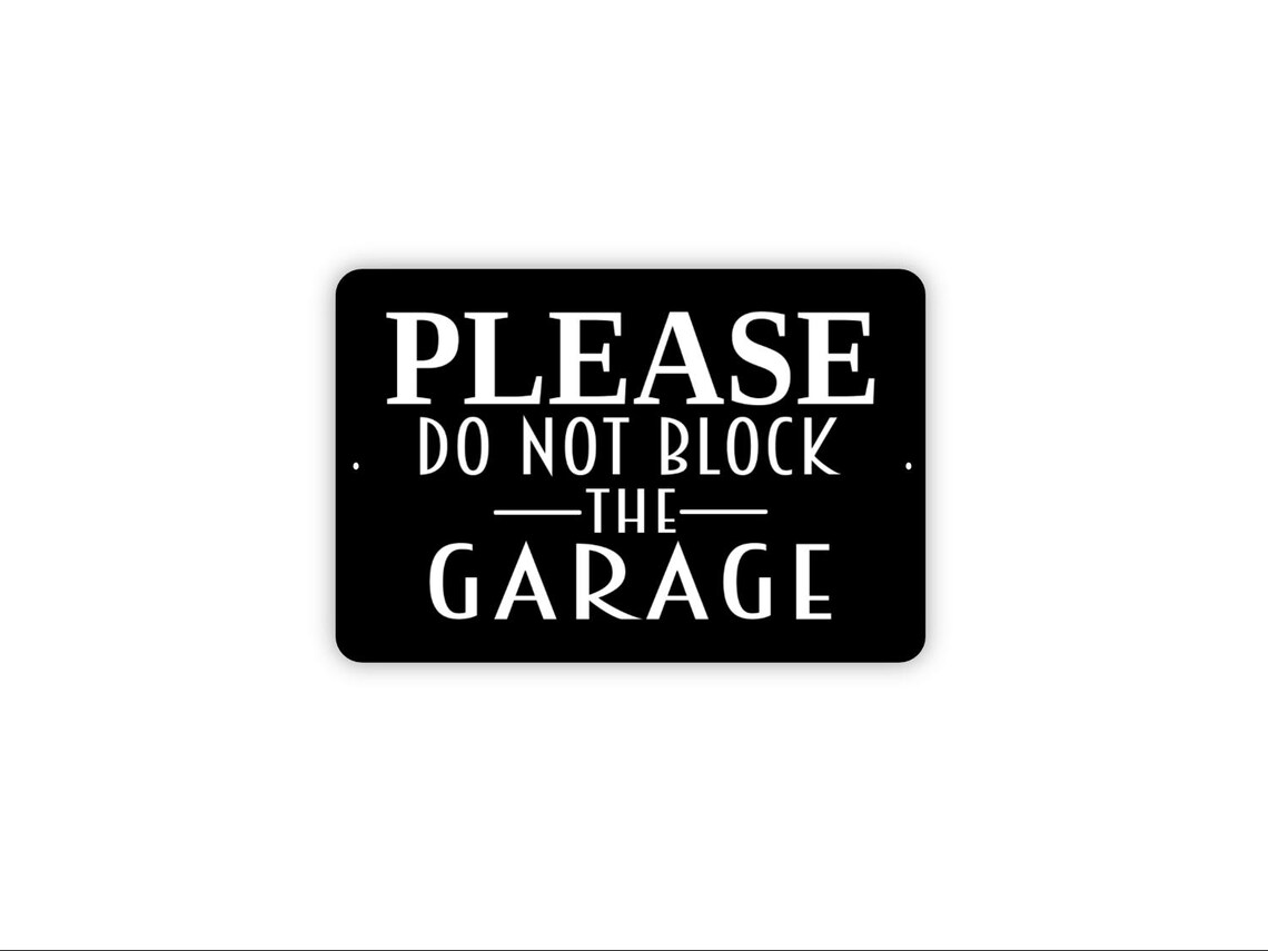 Please Do Not Block the Garage Sign | Driveway Access Notice | Metal ...