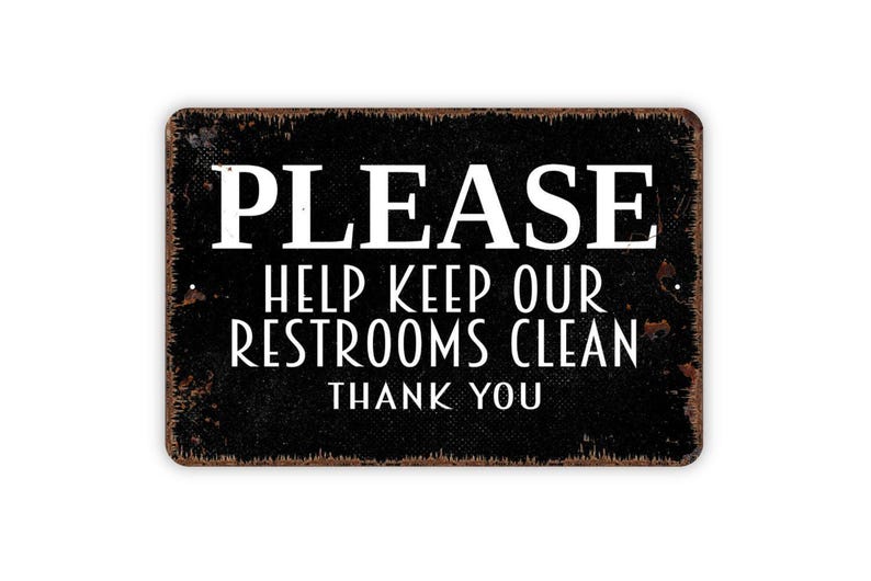 Please Help Keep Our Restrooms Clean Sign | Bathroom Etiquette Wall ...