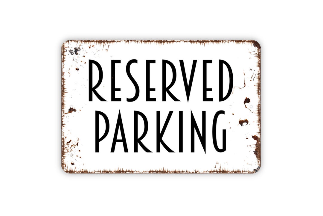 Reserved Parking Sign, Metal Sign, Farmhouse Contemporary Modern Wall ...