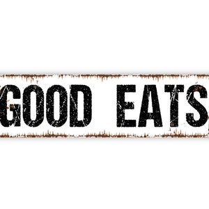 Good Eats Sign Kitchen Pantry Cafe Dining Room Restaurant Food Truck ...