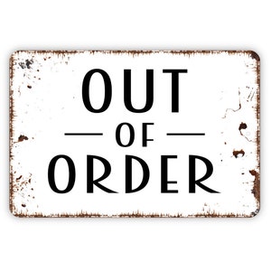 Out of Order Sign, Metal Sign, Farmhouse Contemporary Modern Wall Metal ...