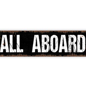 All Aboard Sign - Train Station Locomotive Air Plane Pilot Engineer ...