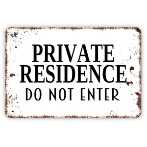 Private Residence Do Not Enter Sign - No Entry No Trespassing Metal ...