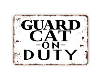Guard Cat on Duty Sign - Etsy