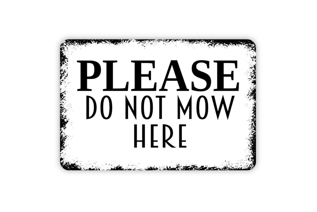 Please Do Not Mow Here Sign or Sticker | Yard and Garden Decor | Lawn ...