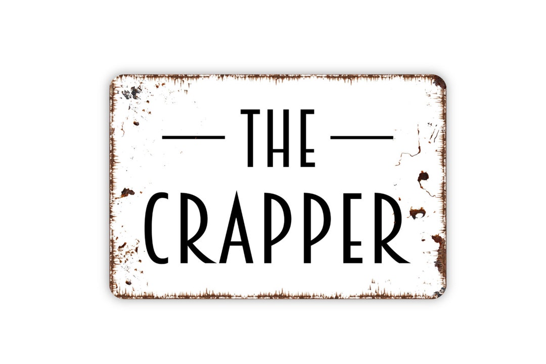 The Crapper Sign - Funny Bathroom Metal Wall Art - Etsy